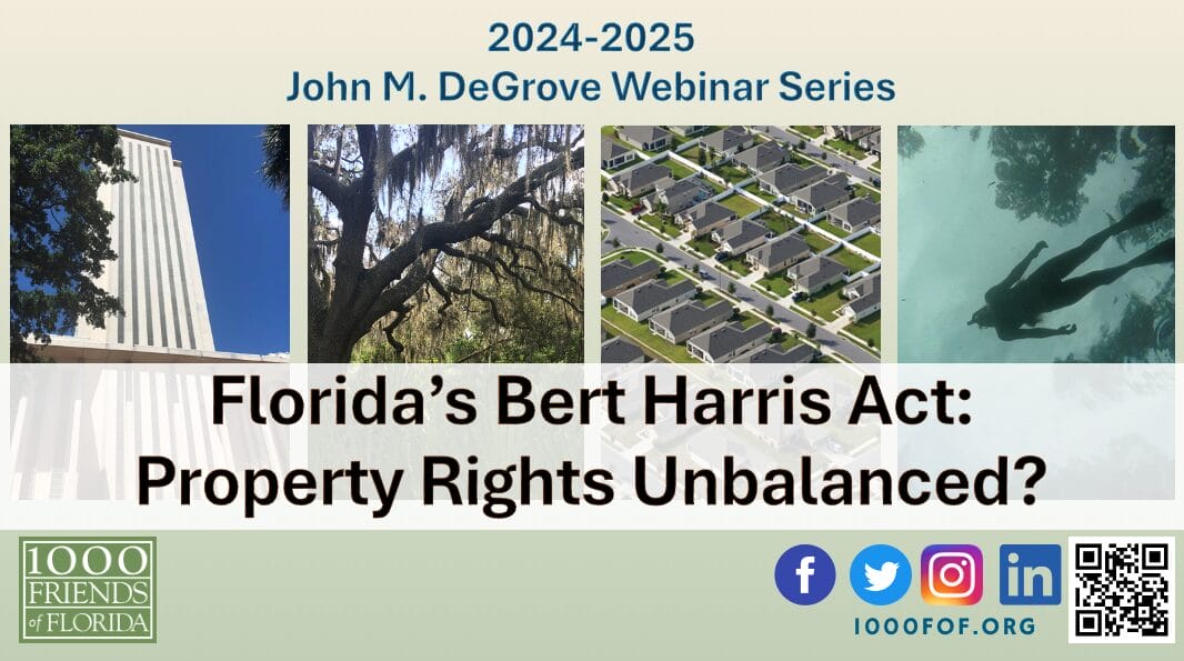 Florida's Bert Harris Act: Property Rights Unbalanced? - 1000 Friends ...